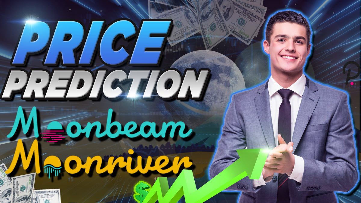 Moonriver & Moonbeam Price Prediction, Potential & Updates! | CRYPTOPR ...